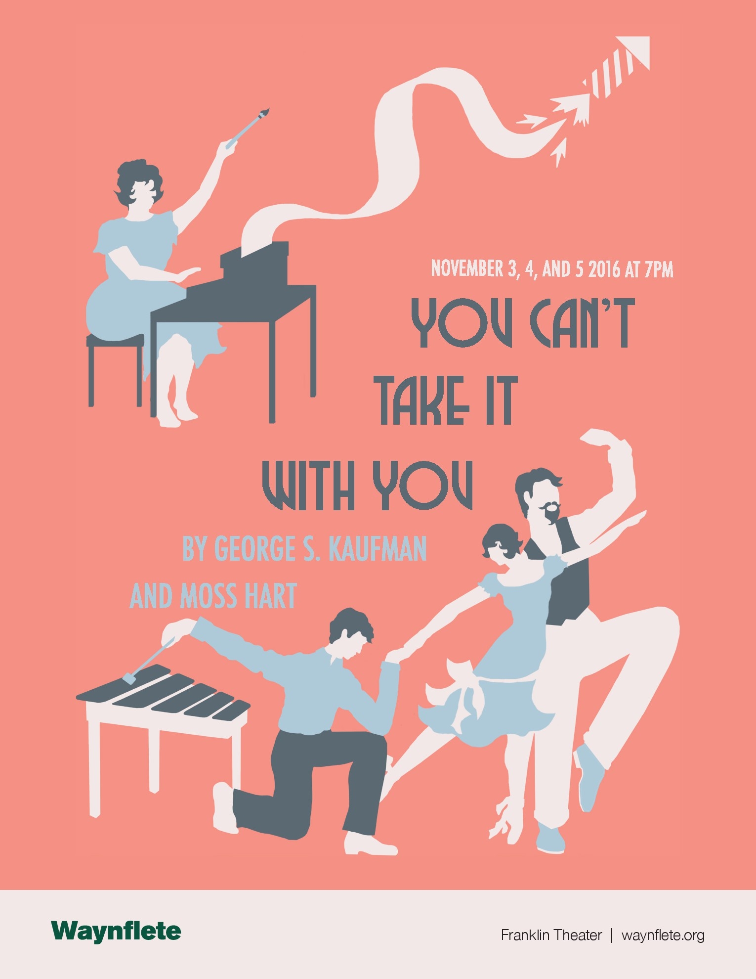 The Waynflete Upper School is delighted to present "You Can't Take It ...